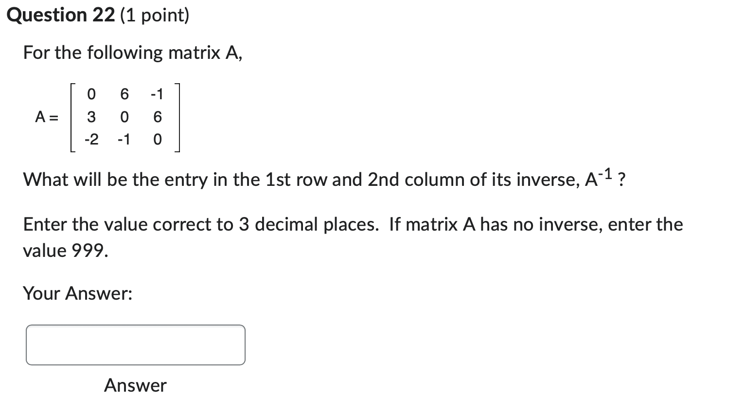 Solved Question 22 (1 point) For the following matrix A, | Chegg.com