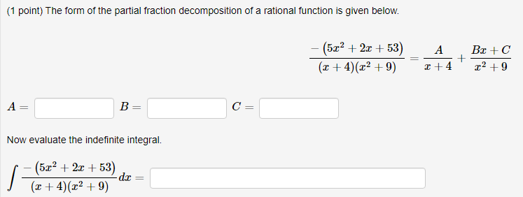 Solved (1 ﻿point) ﻿The form of the partial fraction | Chegg.com