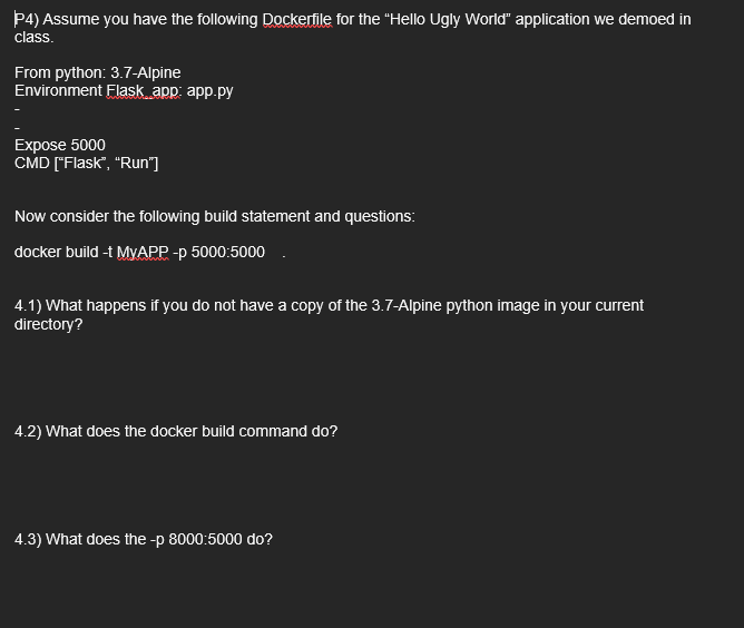 Solved Þ4) Assume you have the following Dockerfile for the | Chegg.com