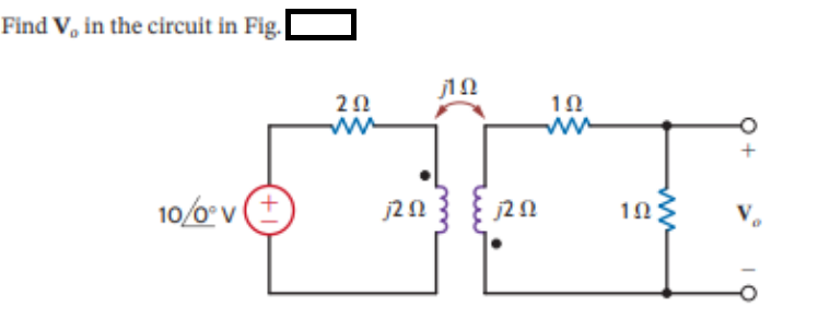 Solved Find V0 in the circuit in Fig. | Chegg.com