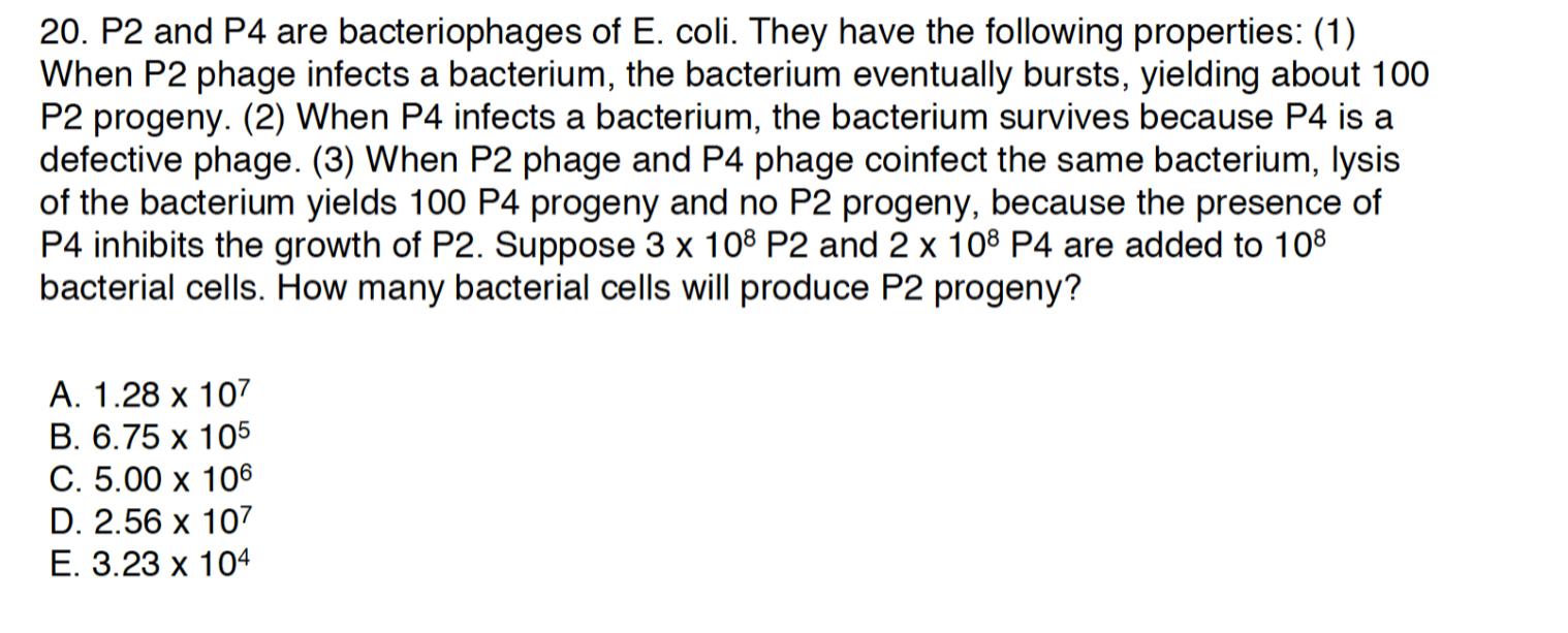 a 20. P2 and P4 are bacteriophages of E. coli. They | Chegg.com