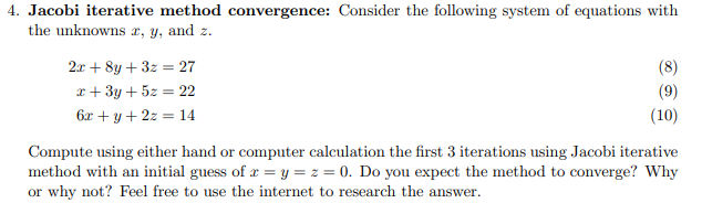 Solved 4 Jacobi Iterative Method Convergence Consider The 