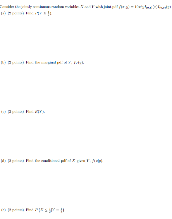 Solved Consider the jointly continuous random variables X | Chegg.com Solved Consider the jointly continuous random variables X | Chegg.com