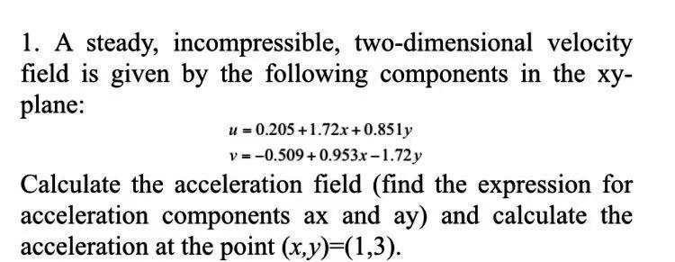 Solved 1. A steady, incompressible, two-dimensional velocity | Chegg.com
