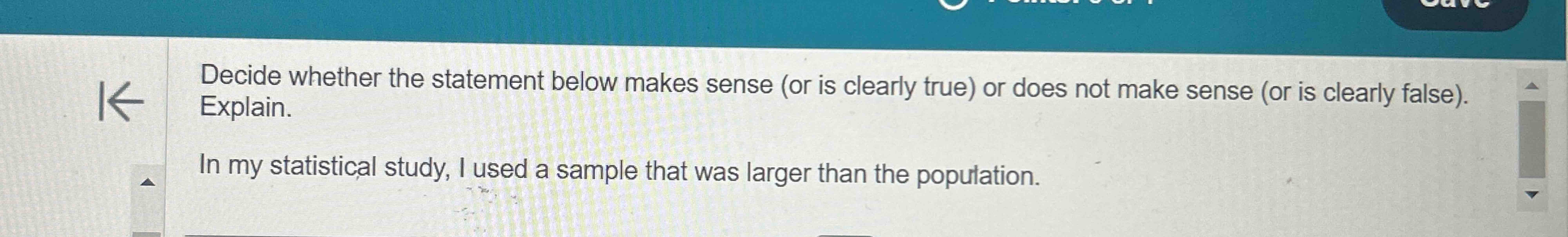 Solved Decide whether the statement below makes sense (or is | Chegg.com
