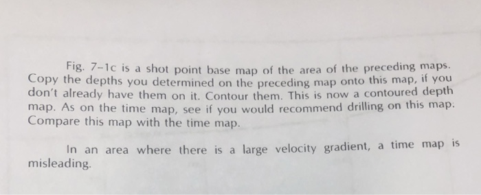 EXERCISE 7-1 DEPTH MAP Fig. 7-1a is a seismic map | Chegg.com
