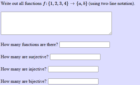 Solved Write out all functions f:{1,2,3,4}→{a,b} (using | Chegg.com