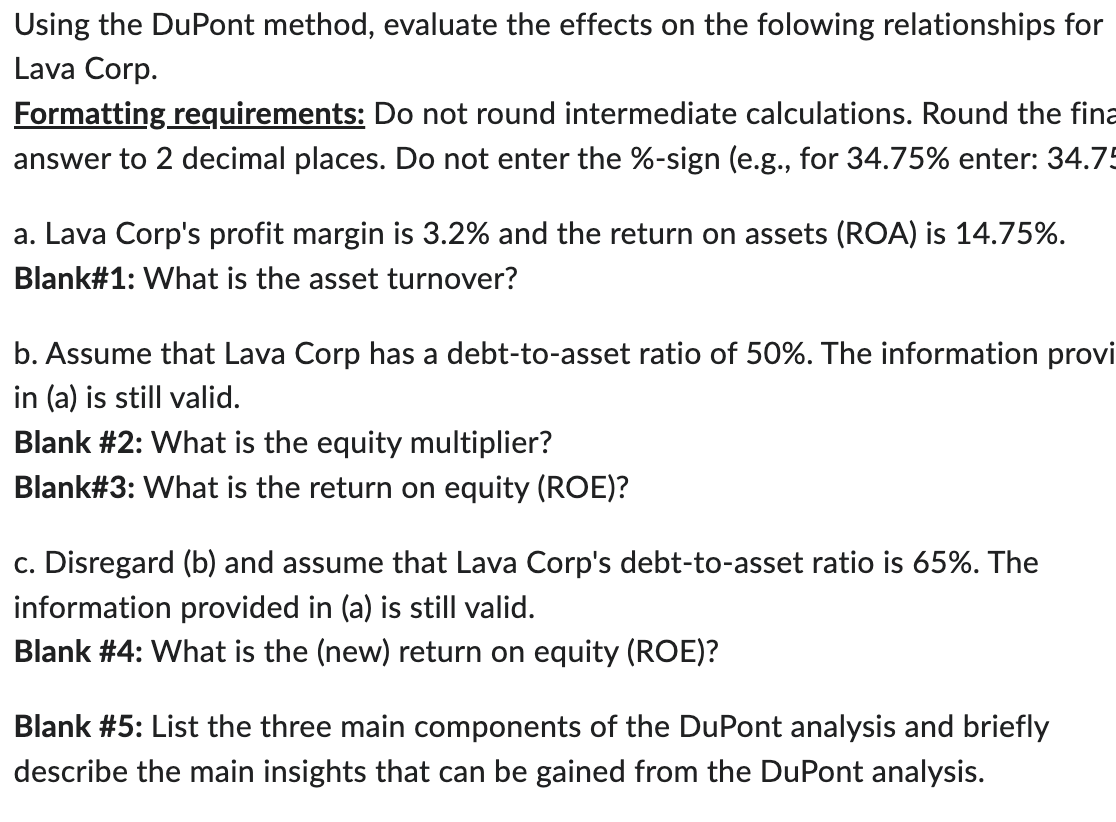 Solved Using the DuPont method, evaluate the effects on the | Chegg.com