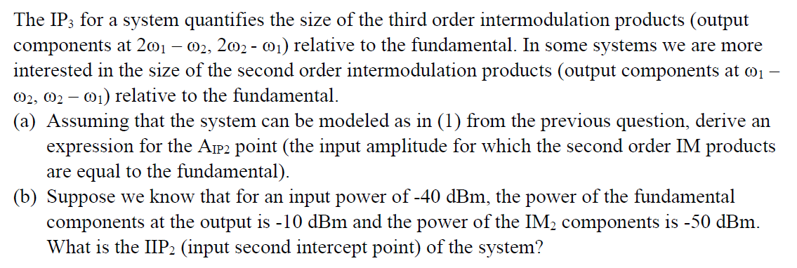 The IP3 for a system quantifies the size of the third | Chegg.com