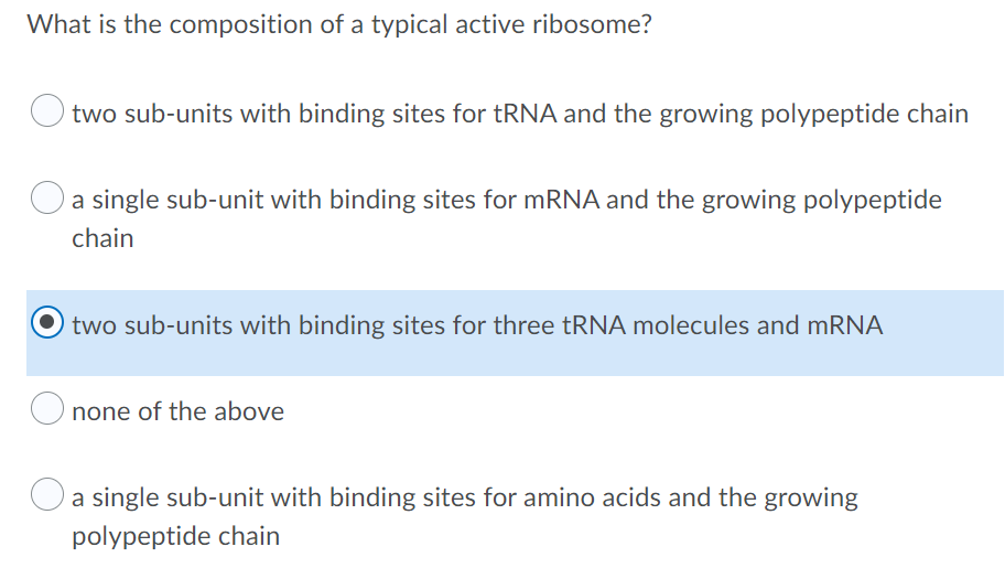 Solved What is the composition of a typical active ribosome? | Chegg.com