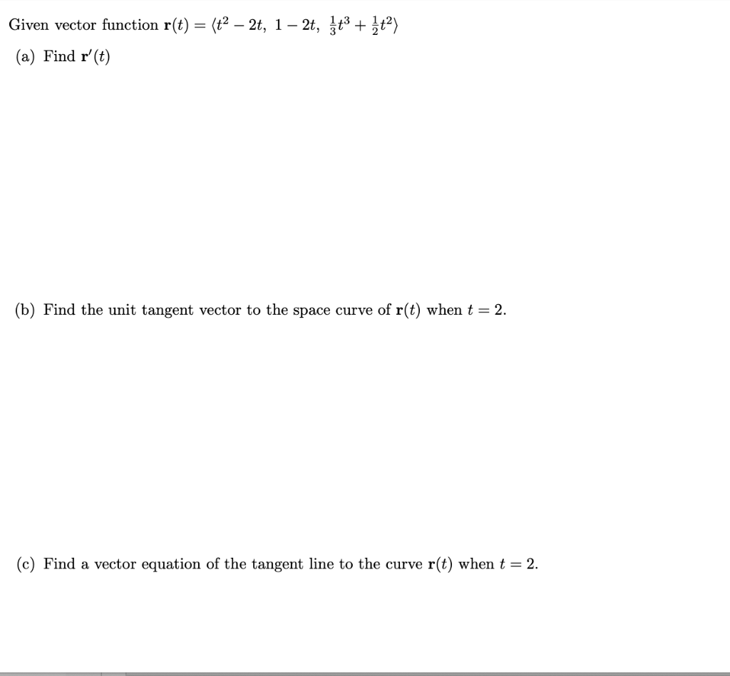 Solved Given vector function r(t) (t² − 2t, 1 − 2t, t³ + | Chegg.com