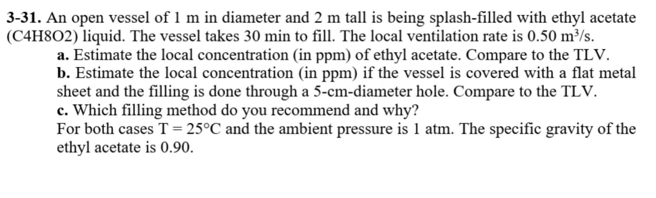 Solved 3-31. ﻿An open vessel of 1 ﻿m in diameter and 2 ﻿m | Chegg.com