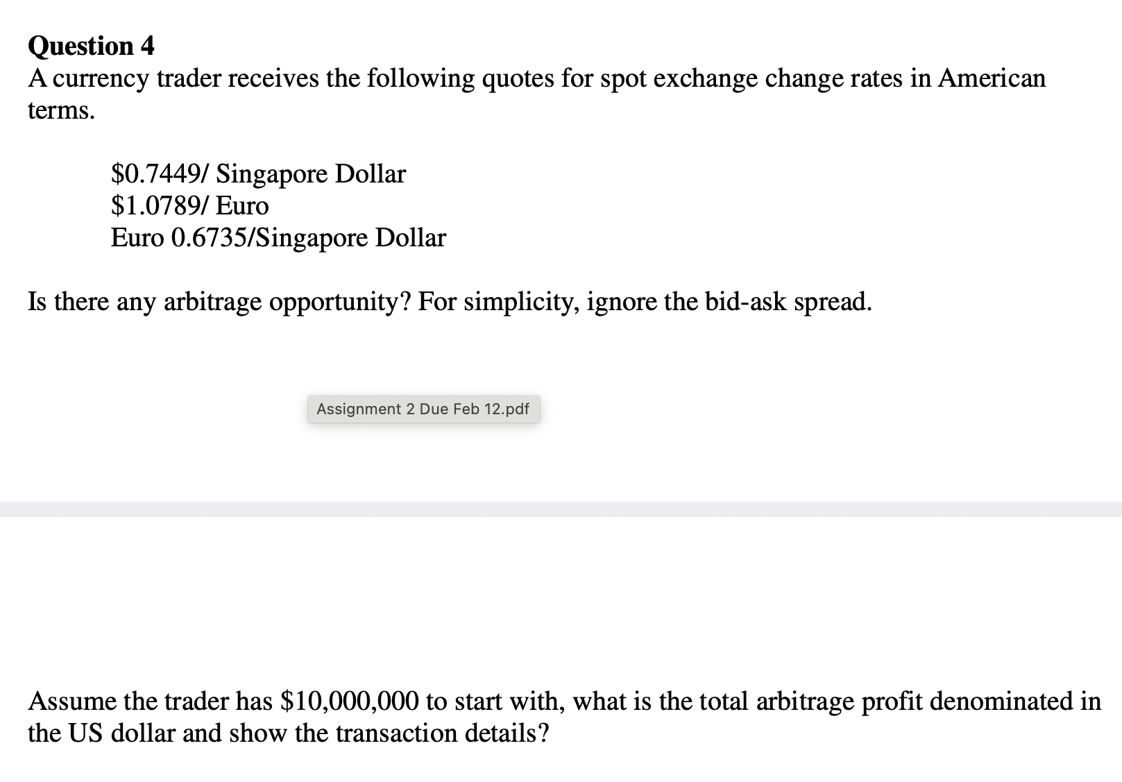 Solved Question 4A currency trader receives the following | Chegg.com