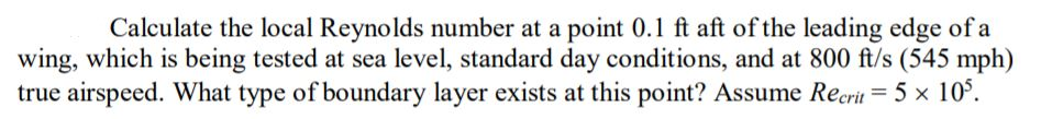 Solved Calculate the local Reynolds number at a point 0.1 ft | Chegg.com