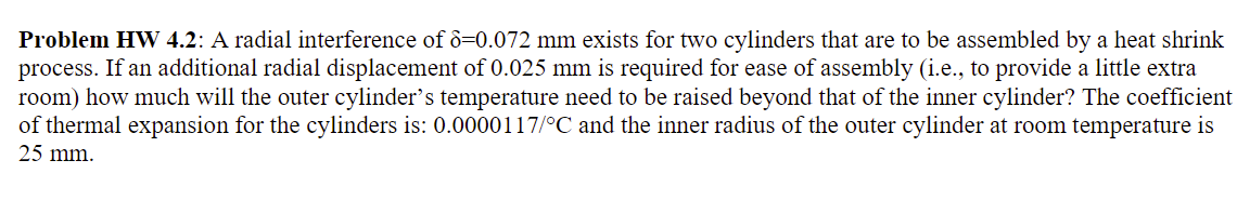 Solved Problem HW 4.2: A radial interference of δ=0.072 mm | Chegg.com