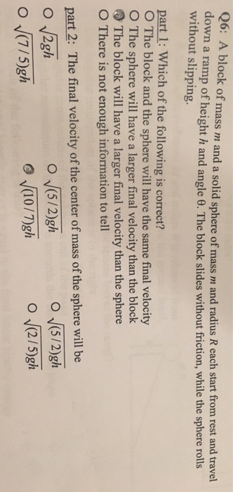 Solved Q6: A b down a ramp of height h and angle 0. The | Chegg.com