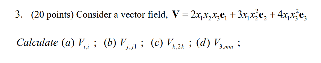 Solved 3. (20 points) Consider a vector field, | Chegg.com