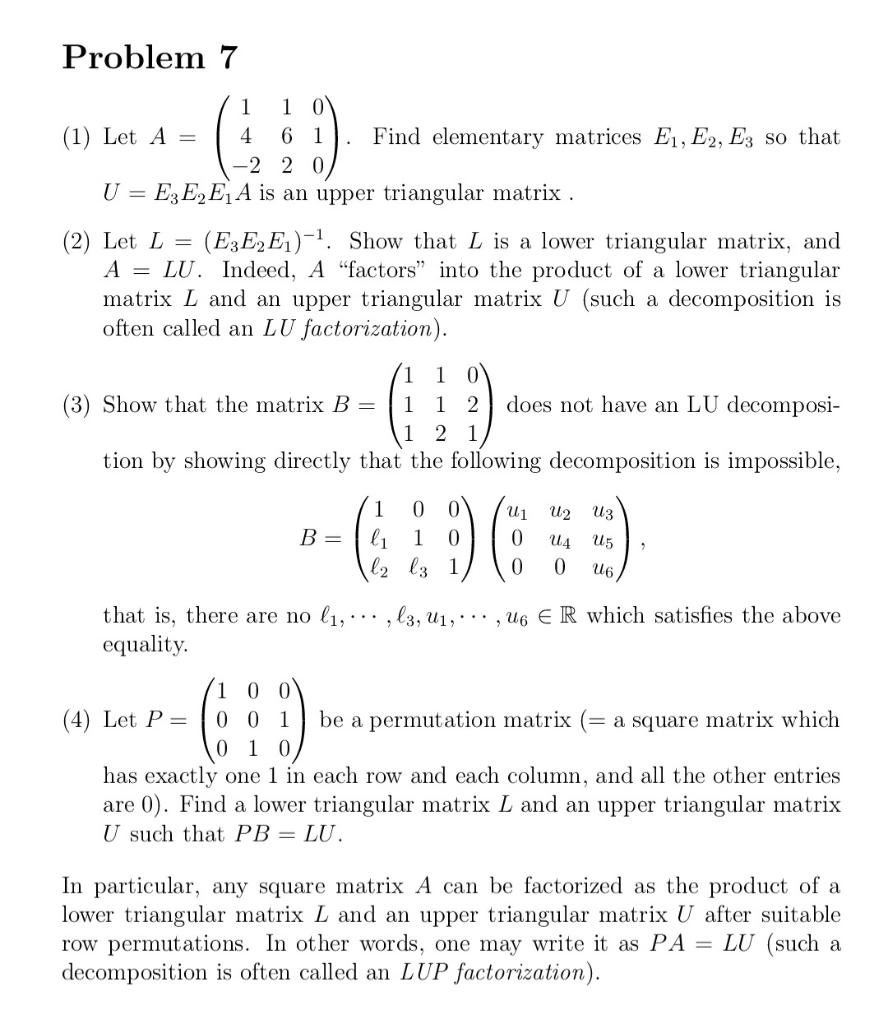 (1) Let A=⎝⎛14−2162010⎠⎞. Find elementary matrices | Chegg.com