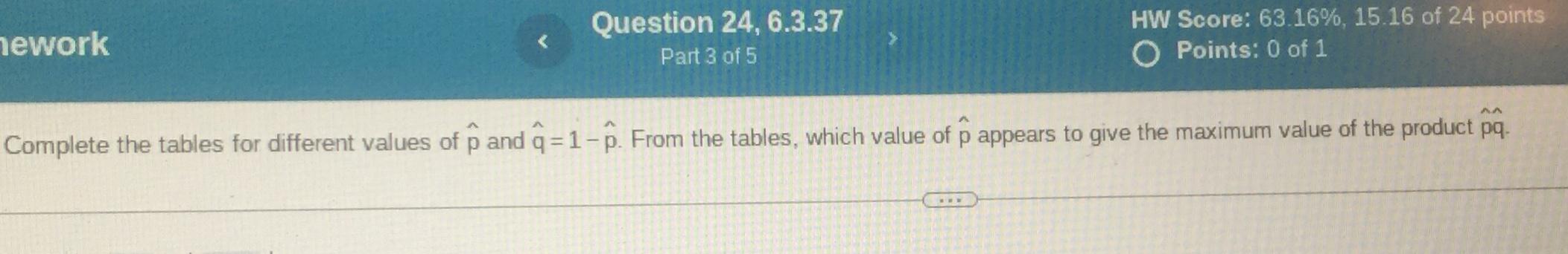Solved Complete the tables for different values of p^ and | Chegg.com