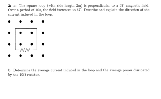 Solved 2 A The Square Loop With Side Length 2m Is 