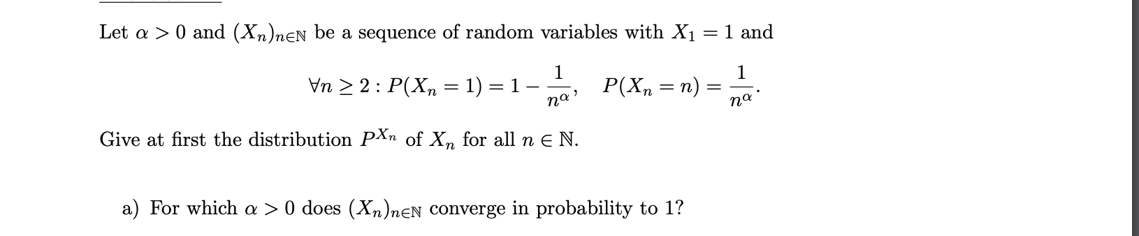 Let α>0 and (Xn)n∈N be a sequence of random variables | Chegg.com