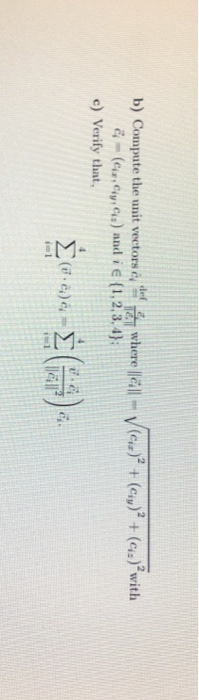 Solved 2. Problem 2. Consider a vector ซี-(2,5,1,3) in R4 | Chegg.com