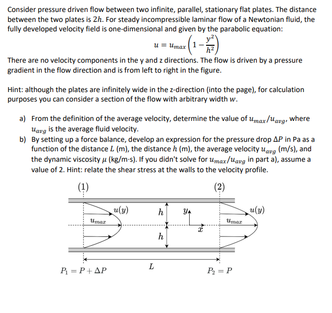 Solved Consider pressure driven flow between two infinite, | Chegg.com