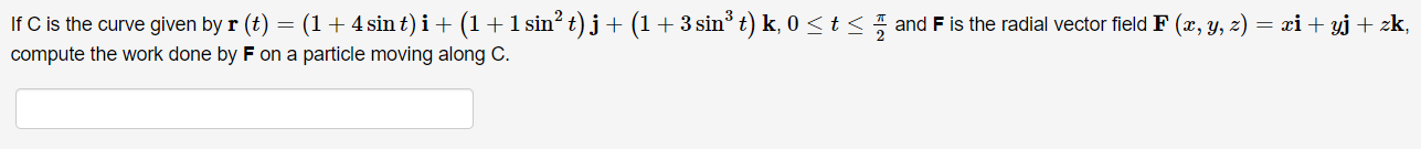 Solved If C is the curve given by | Chegg.com