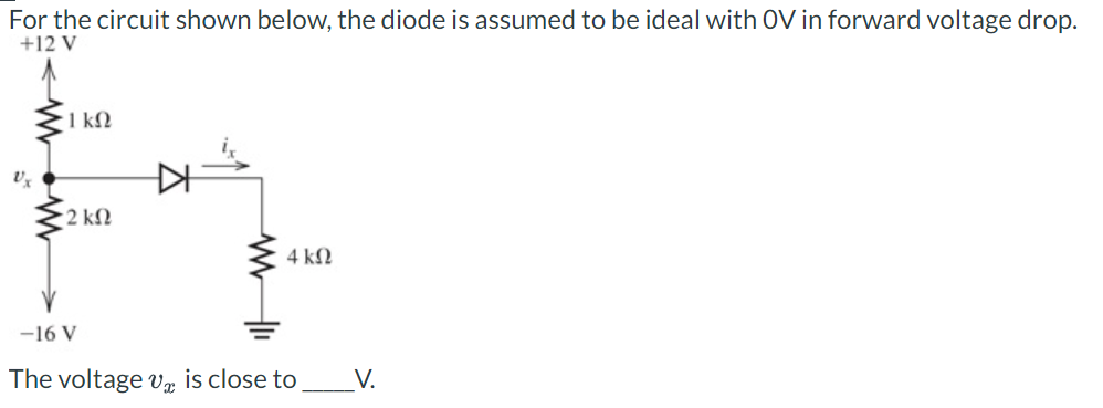 Solved For the circuit shown below, the diode is assumed to | Chegg.com