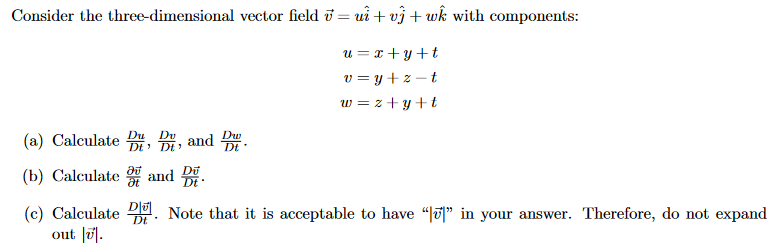 Solved Consider the three-dimensional vector field | Chegg.com