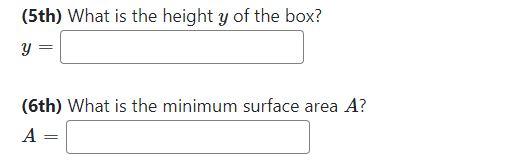 Solved An open top box with height y and a square base with | Chegg.com