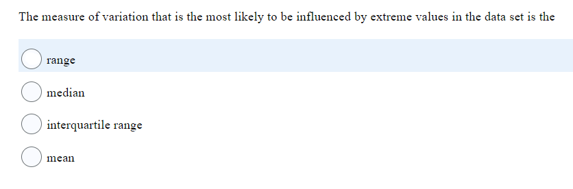 Solved The Measure Of Variation That Is The Most Likely To