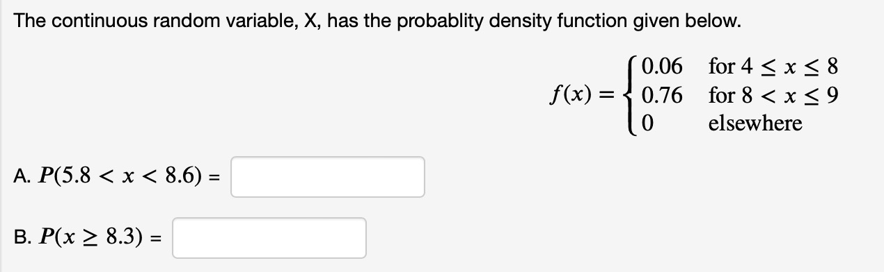 Solved The continuous random variable, X, has the probablity | Chegg.com