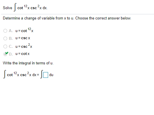 Solved Solve ſ cot'?x csc?x dx. Determine a change of | Chegg.com