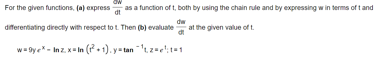 Solved For the given functions, (a) express dtdw as a | Chegg.com