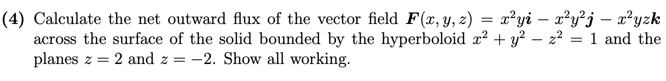 Solved (4) Calculate the net outward flux of the vector | Chegg.com