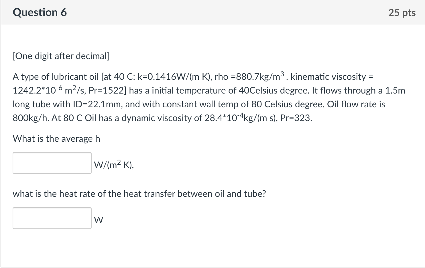 Solved Question 6 25 pts [One digit after decimal] A type of | Chegg.com