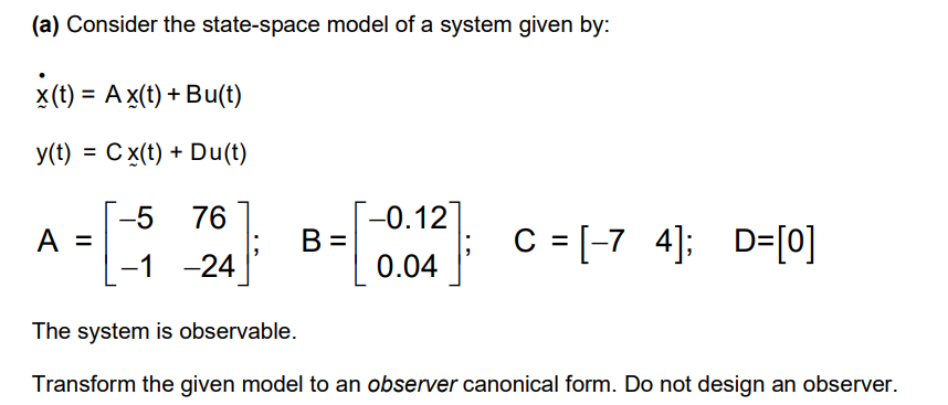 Solved (a) ﻿Consider the state-space model of ﻿a system | Chegg.com