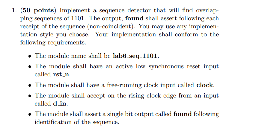 Solved 1. (50 points) Implement a sequence detector that | Chegg.com
