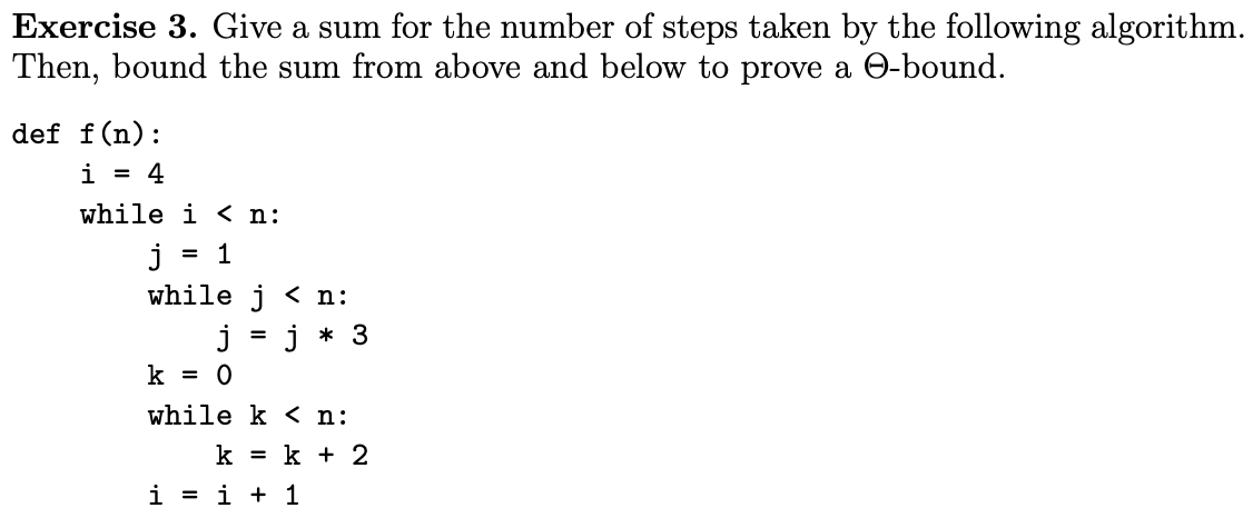 Solved Exercise 3. Give a sum for the number of steps taken | Chegg.com