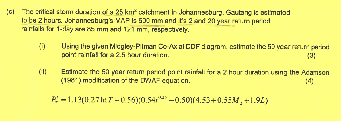 Solved (c) The critical storm duration of a 25 km2 catchment | Chegg.com