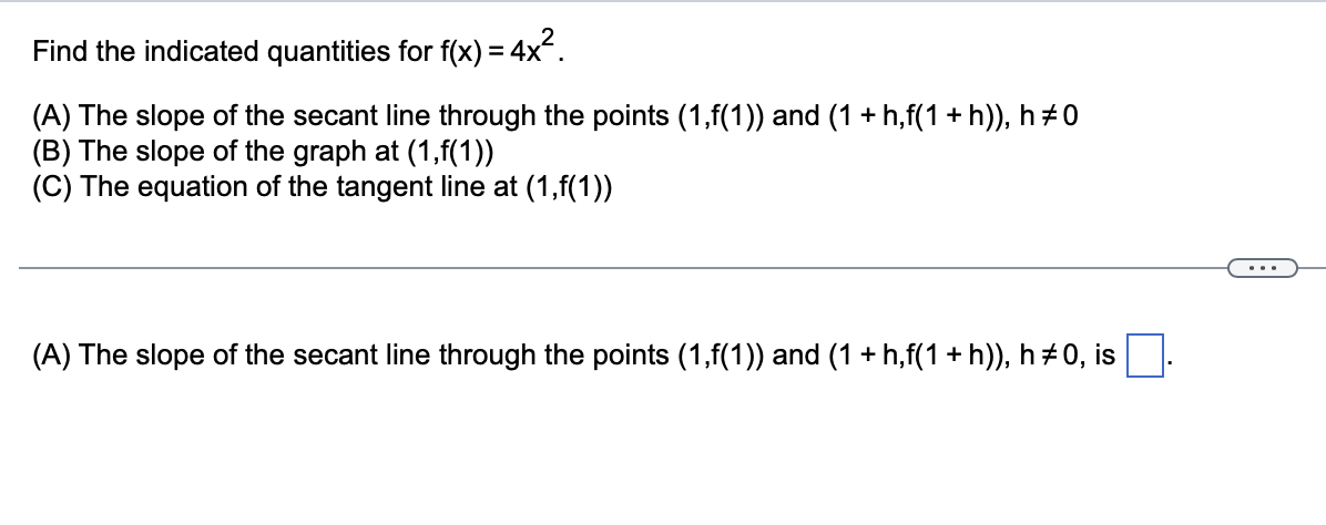 Solved Find the indicated quantities for f(x)=4x2. (A) The | Chegg.com