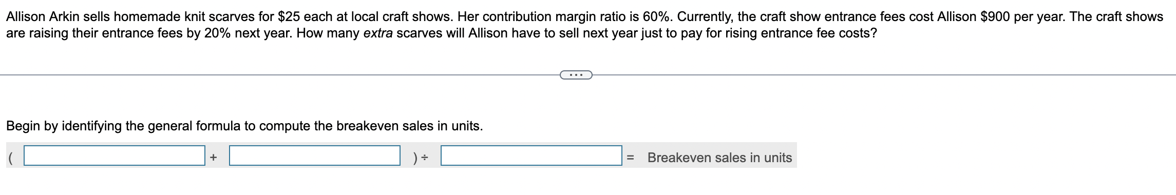 Solved Allison Arkin sells homemade knit scarves for $25 | Chegg.com