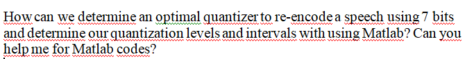 How can we determine an optimal quantizer to | Chegg.com