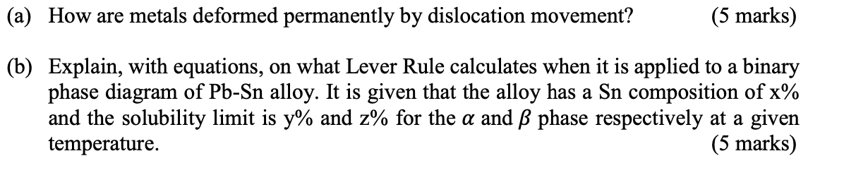 Solved (a) How are metals deformed permanently by | Chegg.com