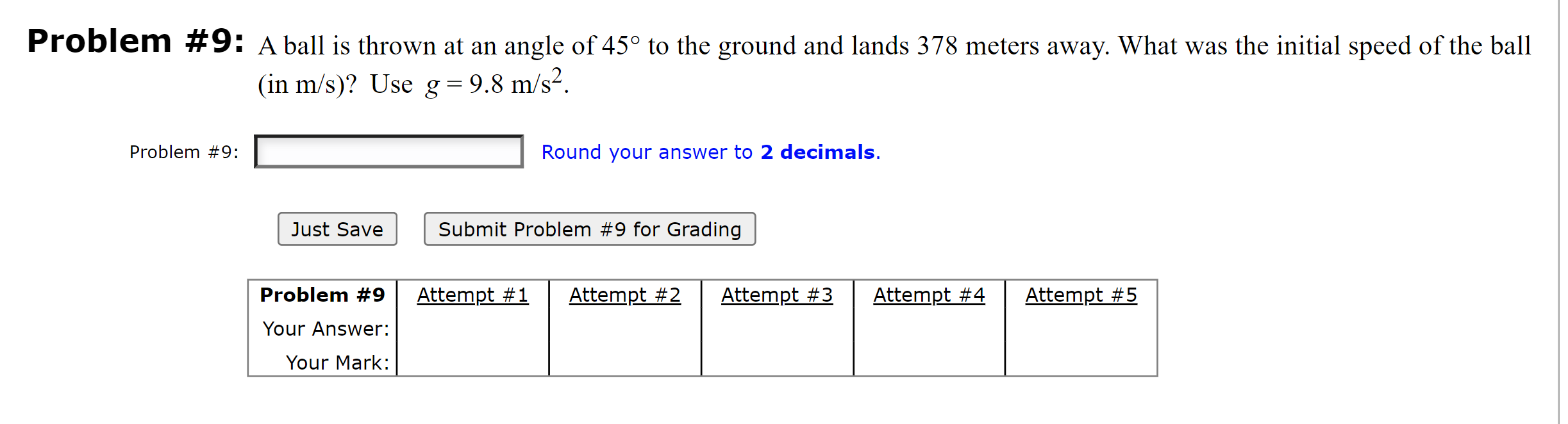 Solved Problem \#9: A ball is thrown at an angle of 45∘ to | Chegg.com