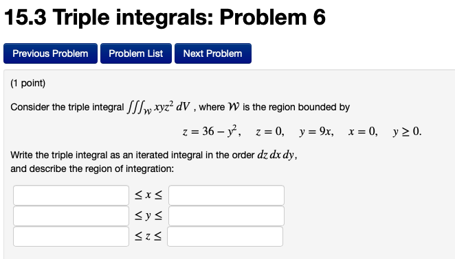 Solved 15.3 Triple integrals: Problem 6 Previous Problem | Chegg.com