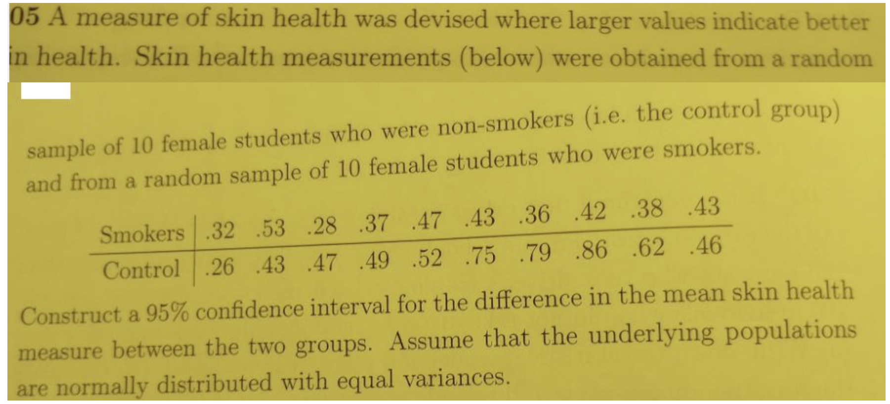 Solved 05 A measure of skin health was devised where larger | Chegg.com