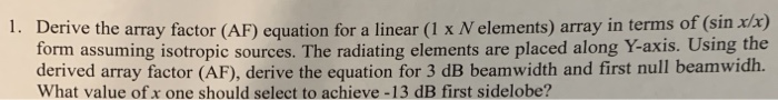 Solved 1. Derive the array factor (AF) equation for a linear | Chegg.com