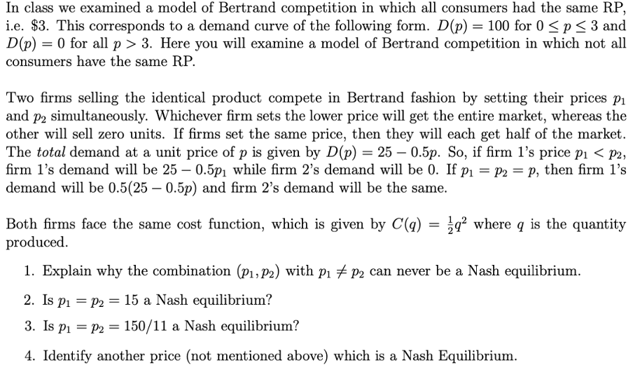 Solved In class we examined a model of Bertrand competition | Chegg.com